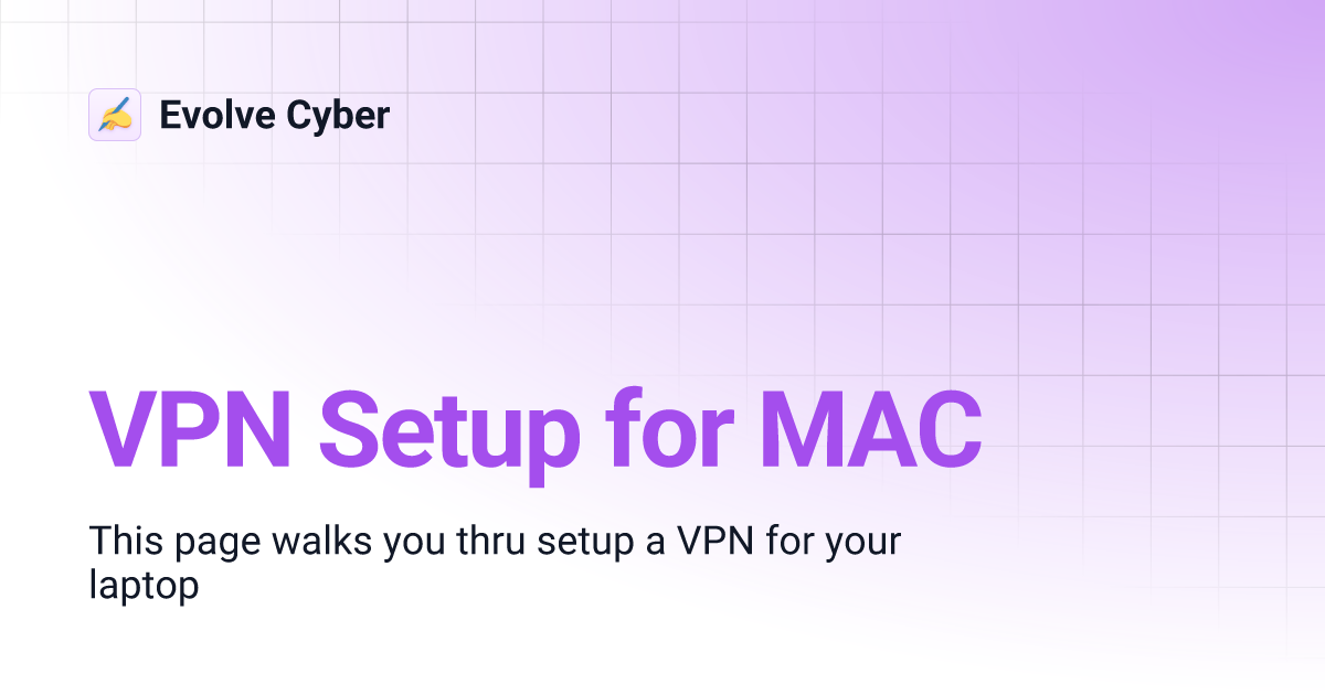 VPN Setup for MAC | Evolve Cyber